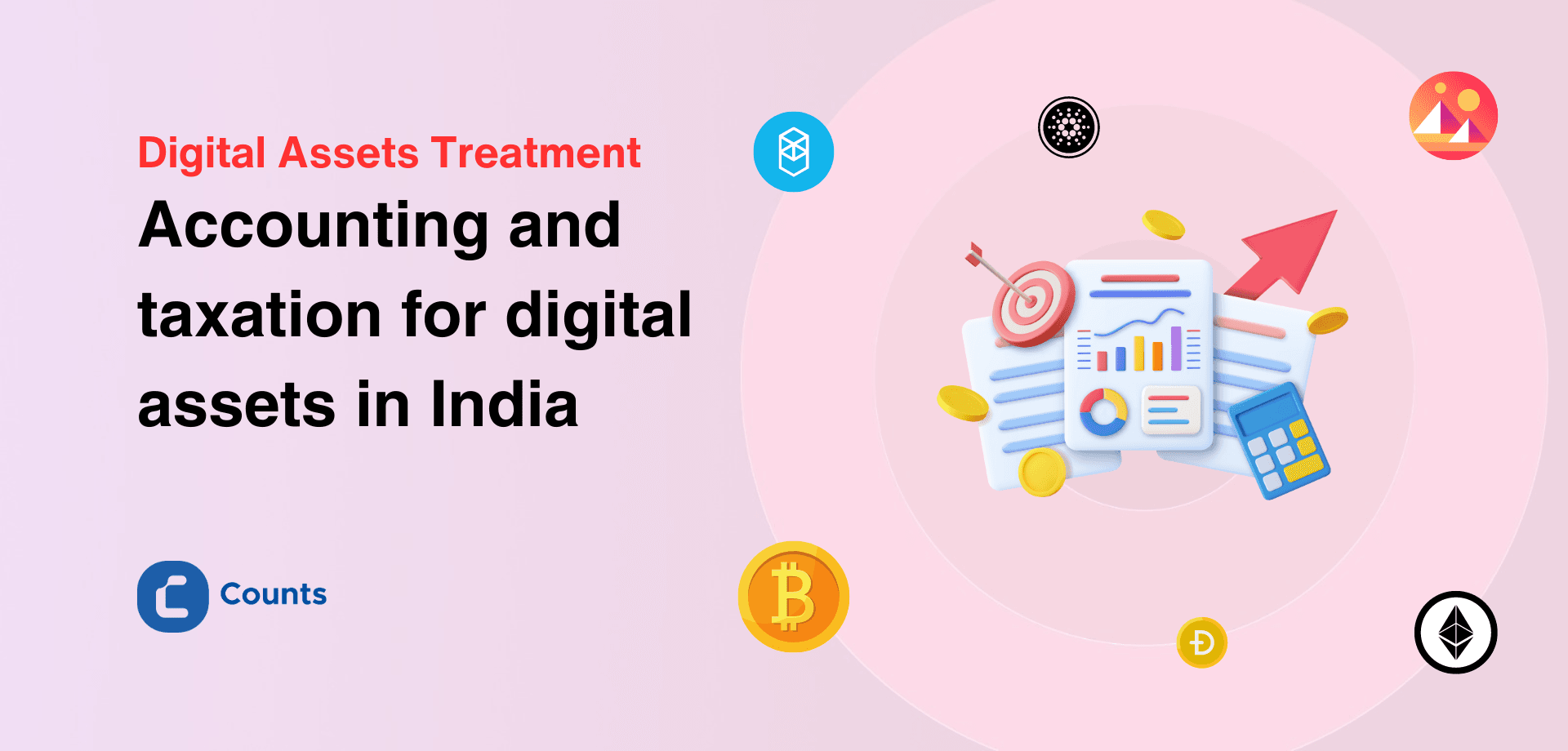 Counts | Accounting and taxation for Digital Assets in India ...