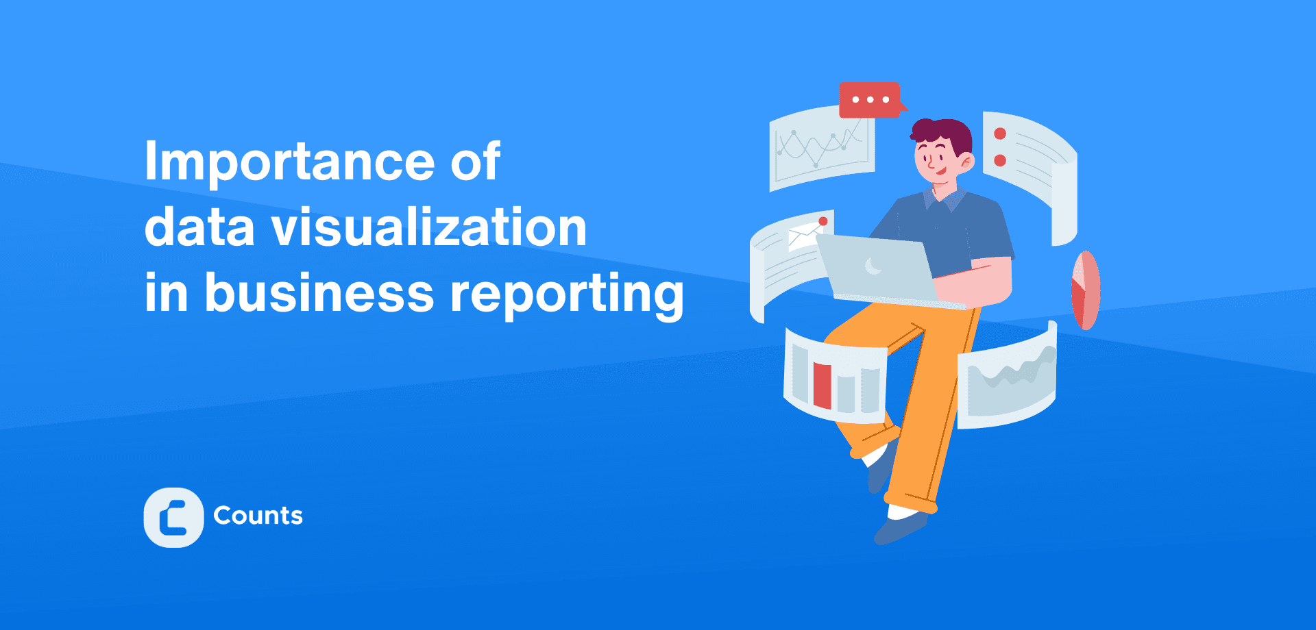 Counts | Why is data visualization important in business reporting?